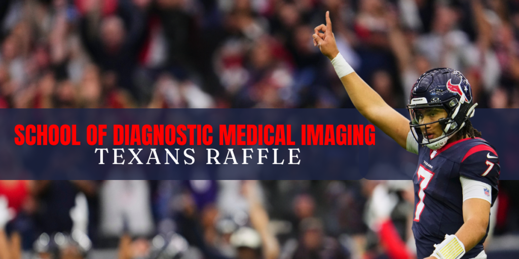 School of Diagnostic Medical Imaging: Texans Ticket Raffle - Harris ...